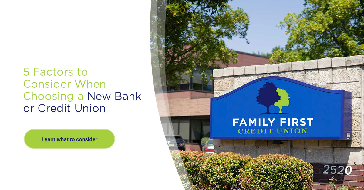 Choosing a New Bank or Credit Union | First Family Credit Union